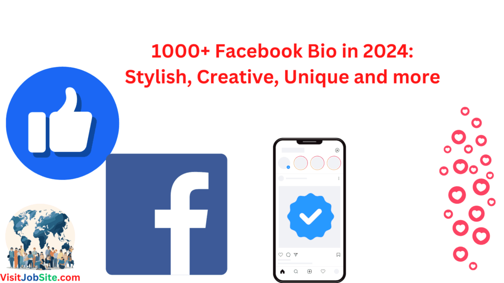 1000+ Facebook Bio in 2024: Stylish, Creative, Unique and more