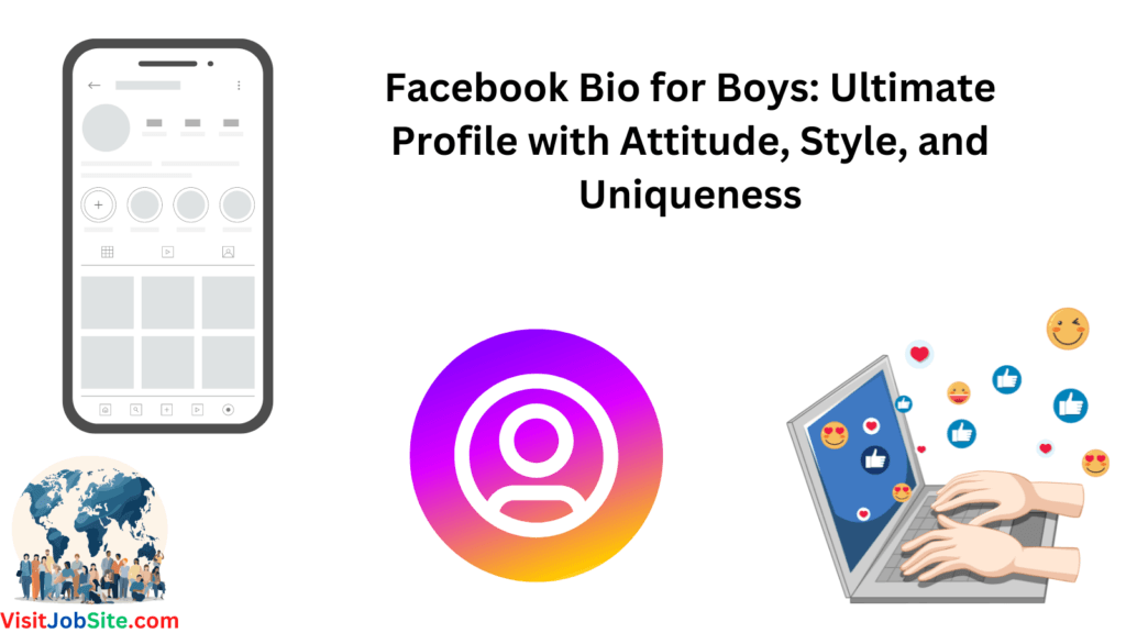 450+ Facebook Bio for Boys: Ultimate Profile with Attitude, Style, and ...